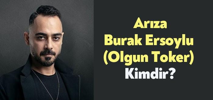 Arıza Burak Ersoylu (Olgun Toker) Kimdir? - Bağımsız Kocaeli
