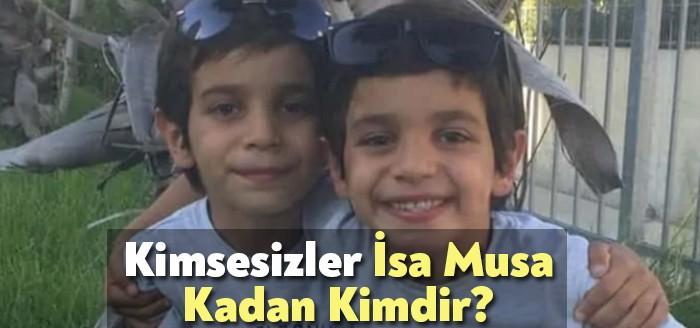 Çocukluk İsa Musa Kadan Kimdir? - Bağımsız Kocaeli