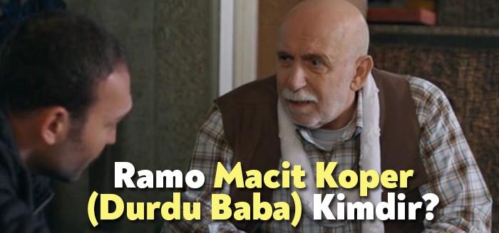 Ramo Macit Koper (Durdu Baba) Kimdir? - Bağımsız Kocaeli
