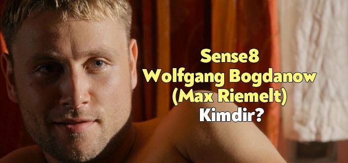 Sense8 Wolfgang Bogdanow (Max Riemelt) Kimdir? - Bağımsız Kocaeli