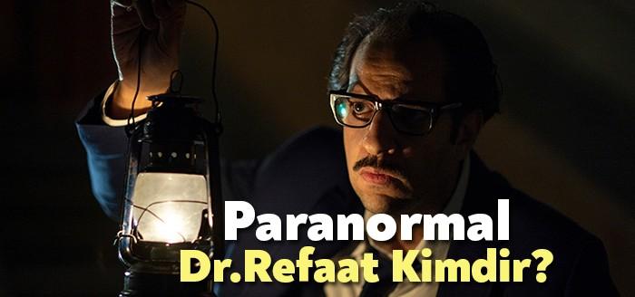 Paranormal Dr. Refaat İsmail Kimdir? - Bağımsız Kocaeli
