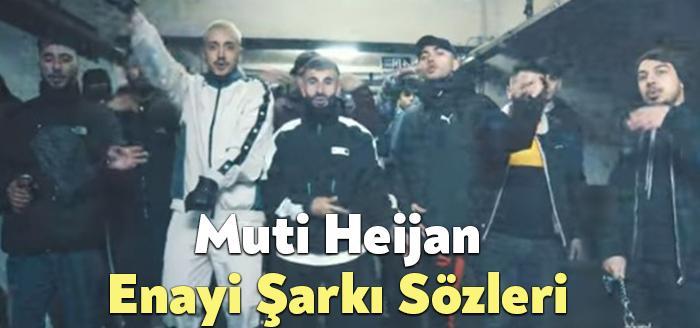 Muti Heijan Enayi Şarkı Sözleri - Bağımsız Kocaeli