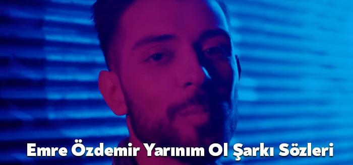 Emre Özdemir Yarınım Ol Şarkı Sözleri - Bağımsız Kocaeli