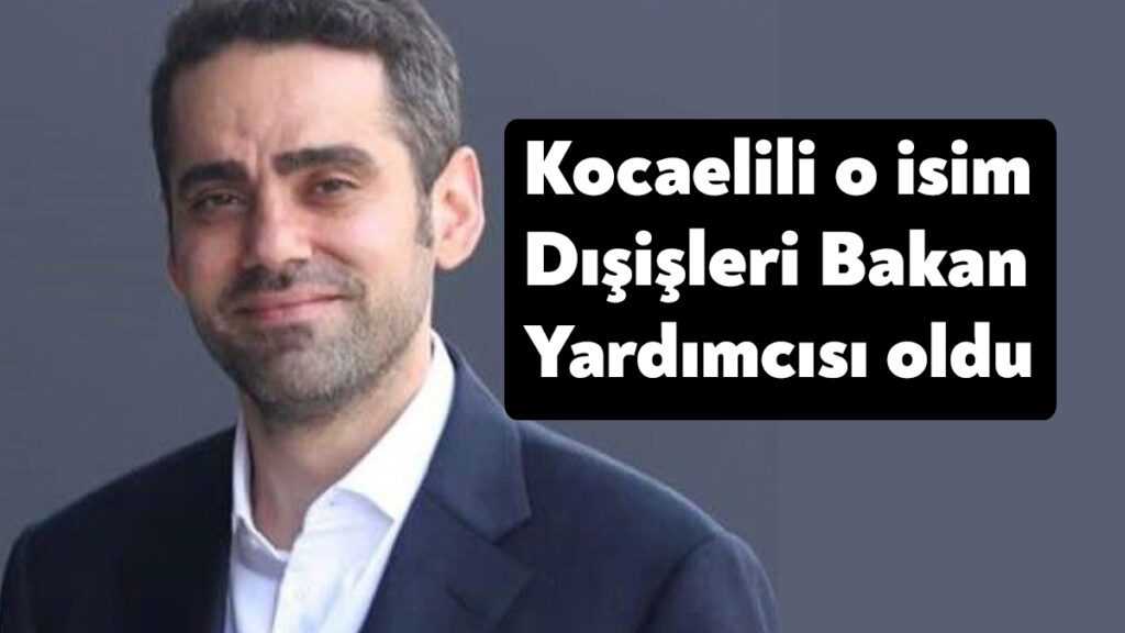 Başiskeleli Yasin Ekrem Serim, Dışişleri Bakan Yardımcısı oldu ...
