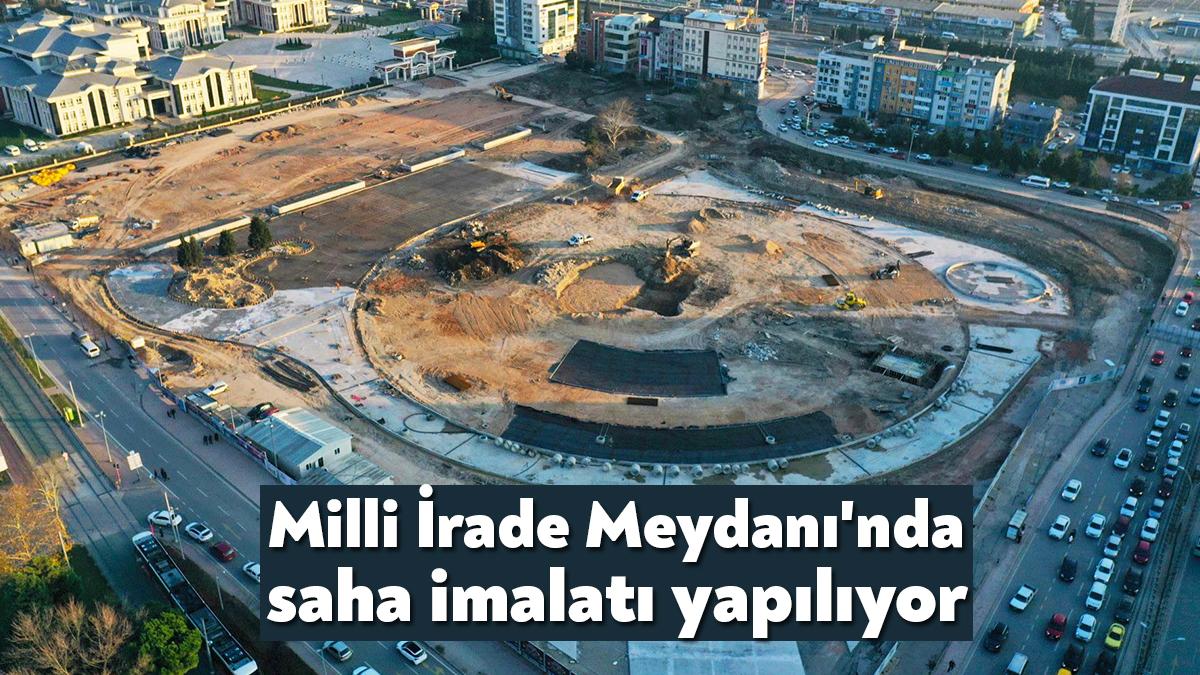 Milli İrade Meydanı'nda saha imalatı yapılıyor - Bağımsız Kocaeli