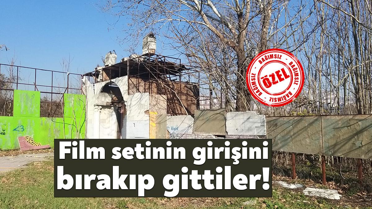 Film setinin girişini bırakıp gittiler! - Bağımsız Kocaeli