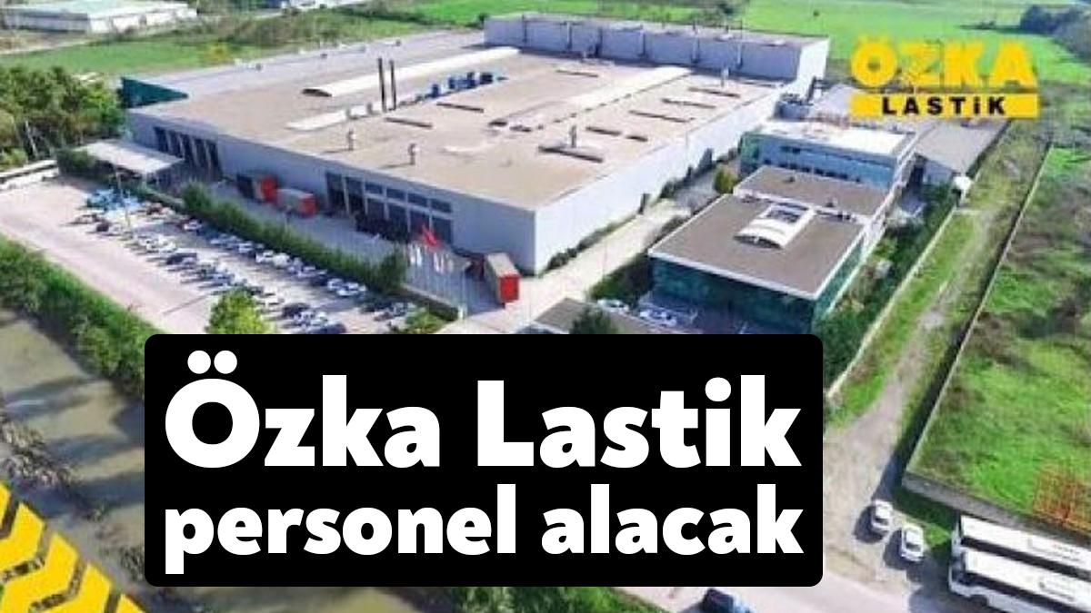 Özka Lastik personel alacak - Bağımsız Kocaeli