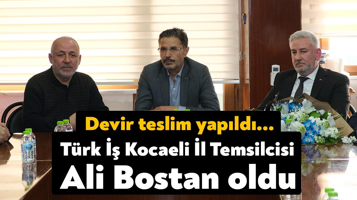 Türk İş Kocaeli İl Temsilcisi Ali Bostan oldu - Bağımsız Kocaeli