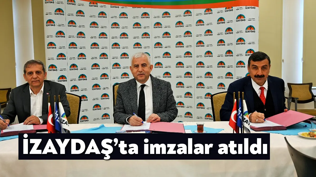 İZAYDAŞ’ta imzalar atıldı - Bağımsız Kocaeli