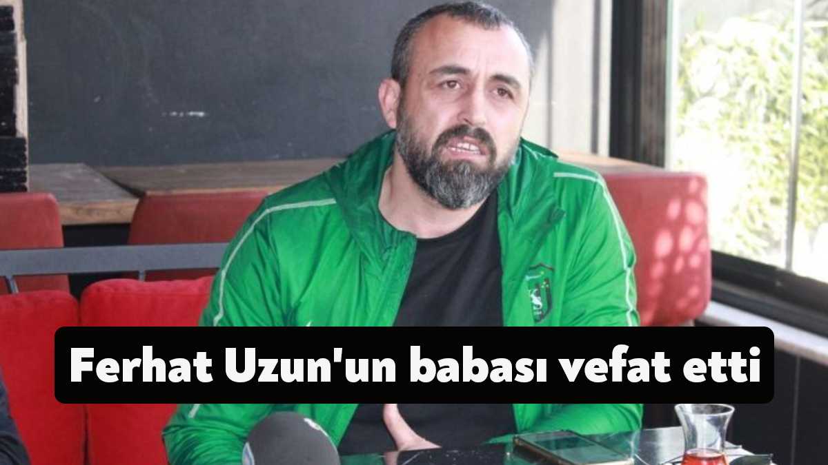 Ferhat Uzun'un babası vefat etti - Bağımsız Kocaeli
