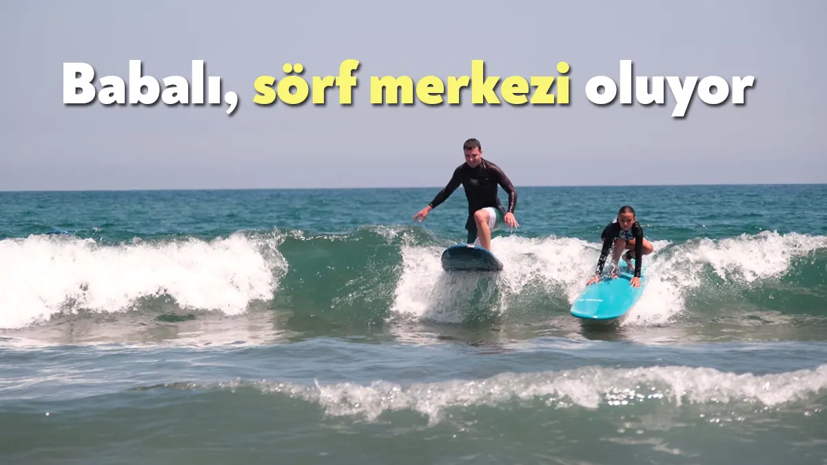 Babalı sörf turizminin merkezi oluyor - Bağımsız Kocaeli