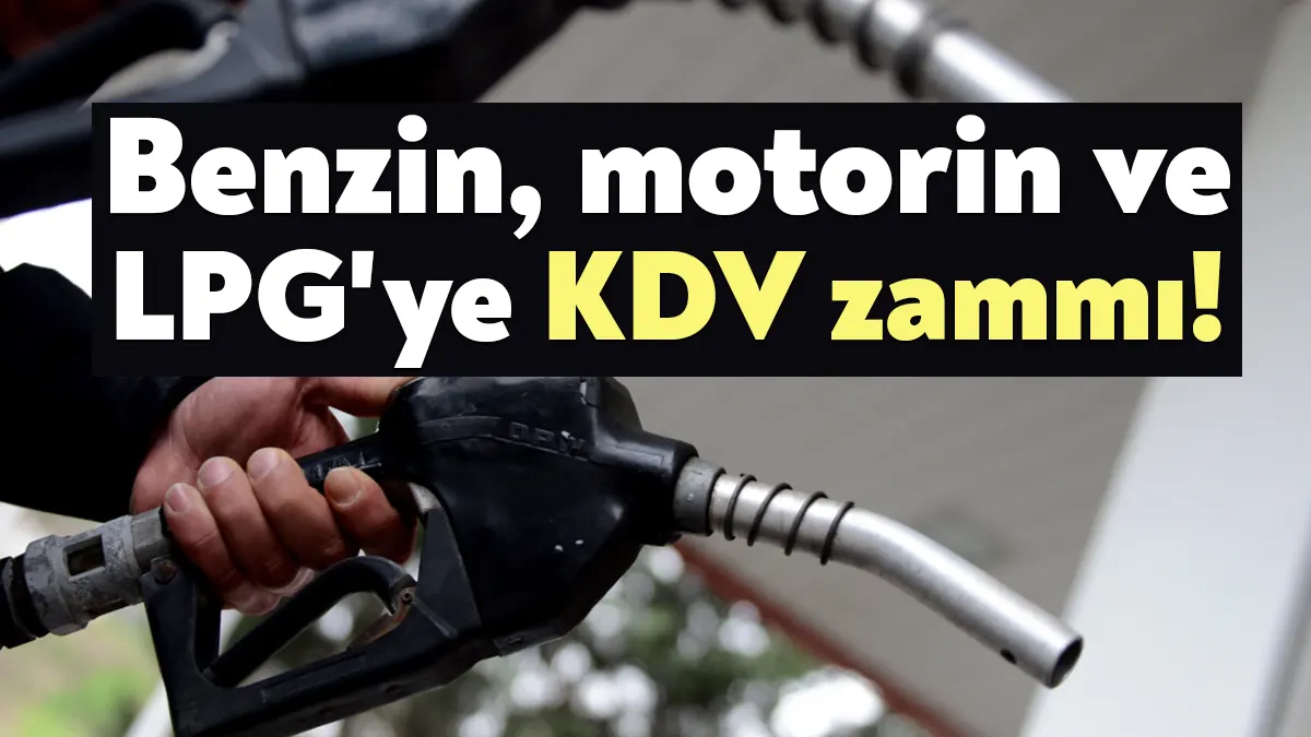 Benzin, motorin ve LPG'ye KDV zammı! - Bağımsız Kocaeli Benzin, motorin ve LPG'ye KDV zammı! - Bağımsız Kocaeli