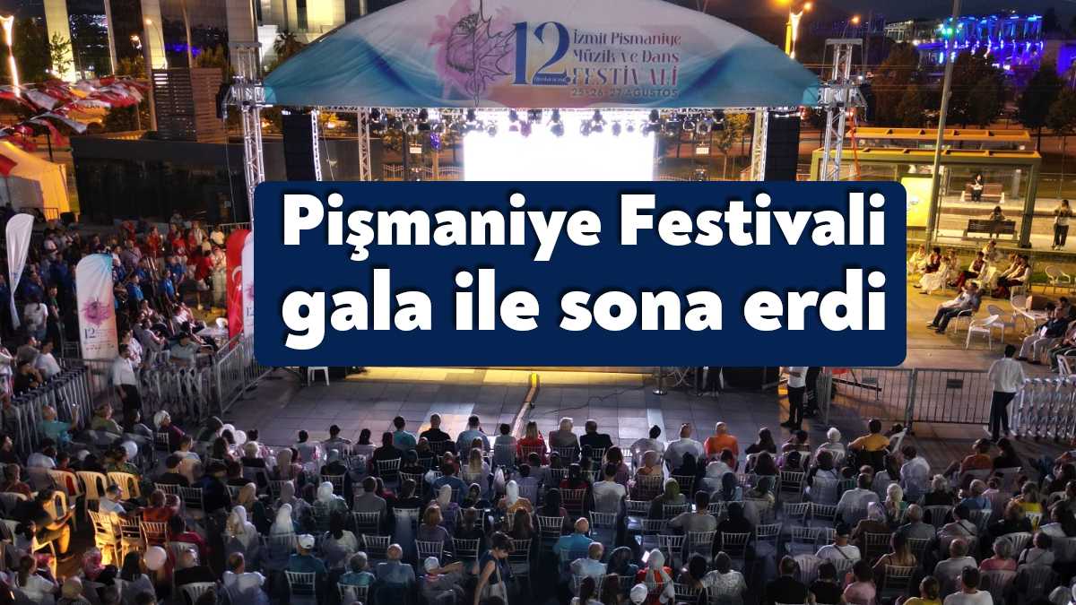 Pişmaniye Festivali gala ile sona erdi - Bağımsız Kocaeli