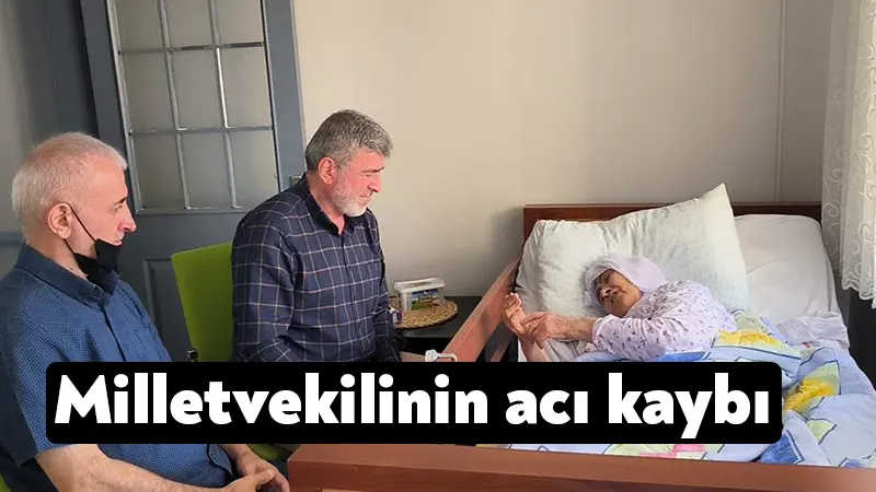 AK Parti Milletvekili Sami Çakır'ın acı kaybı - Bağımsız Kocaeli