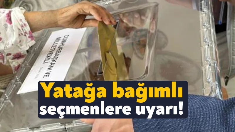 Yatağa bağımlı seçmenlere uyarı! - Bağımsız Kocaeli