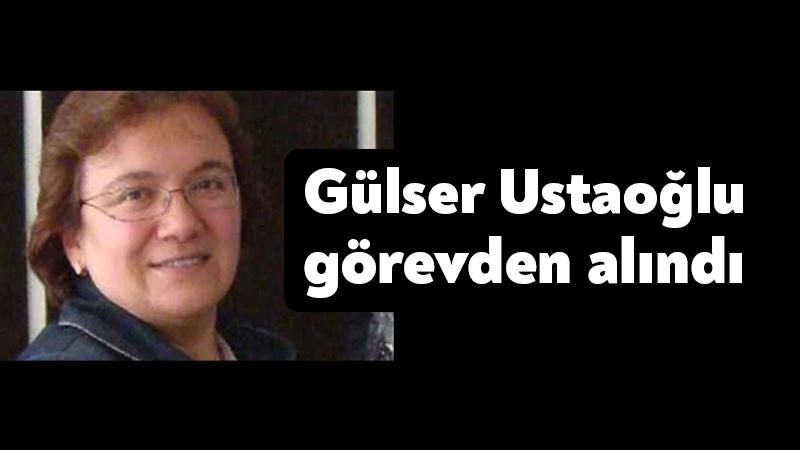 Gülser Ustaoğlu görevden alındı - Bağımsız Kocaeli