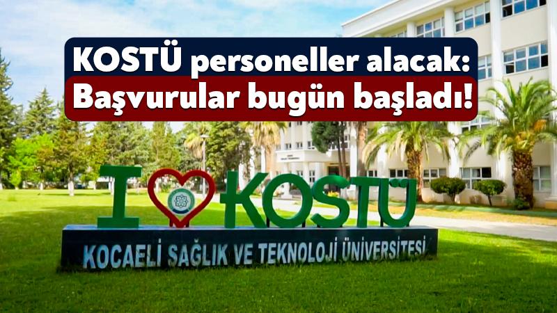 KOSTÜ personeller alacak: Başvurular bugün başladı! - Bağımsız Kocaeli