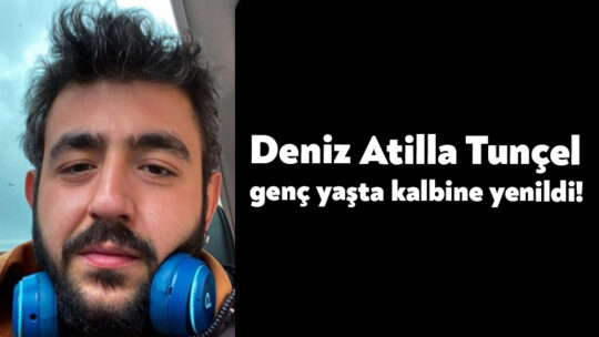 Deniz Atilla Tunçel genç yaşta kalbine yenildi! - Bağımsız Kocaeli