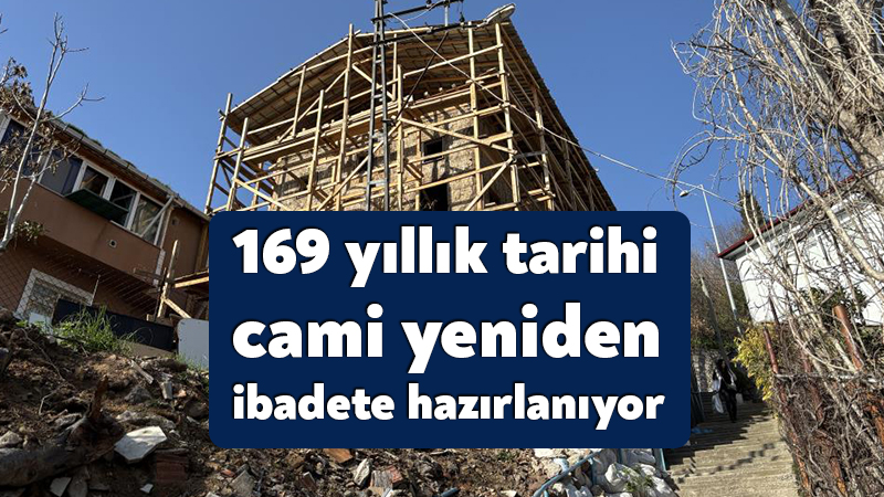 169 yıllık tarihi cami yeniden ibadete hazırlanıyor - Bağımsız Kocaeli